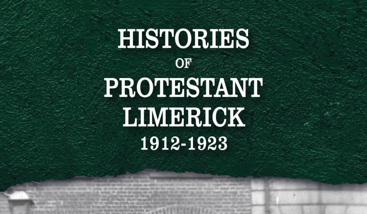 New book to look at Limerick’s Protestant community during the country ...