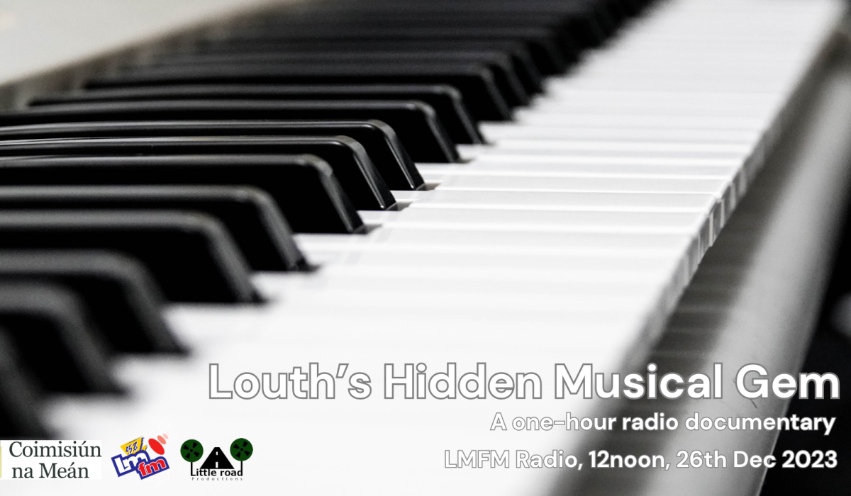 Fascinating documentary on Louth’s Hidden Musical Gem to broadcast on ...