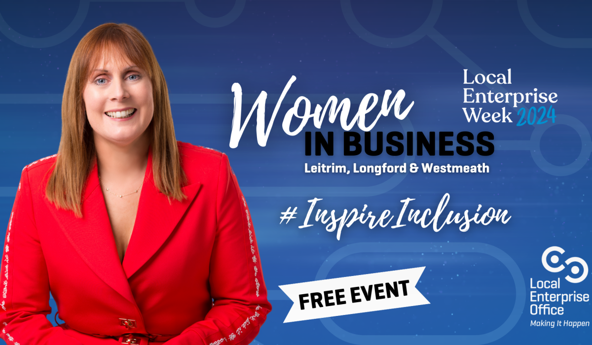 #InspiringInclusion - Local Enterprise Week 2024 event celebrates women ...