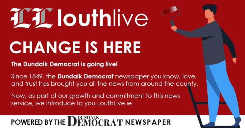 Change is here... Introducing LouthLive - Ireland Live